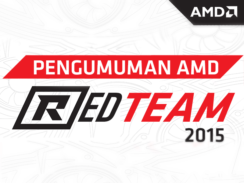 Dapatkan Beragam Keuntungan dan Hadiah Menarik dengan Join AMD RED TEAM ...